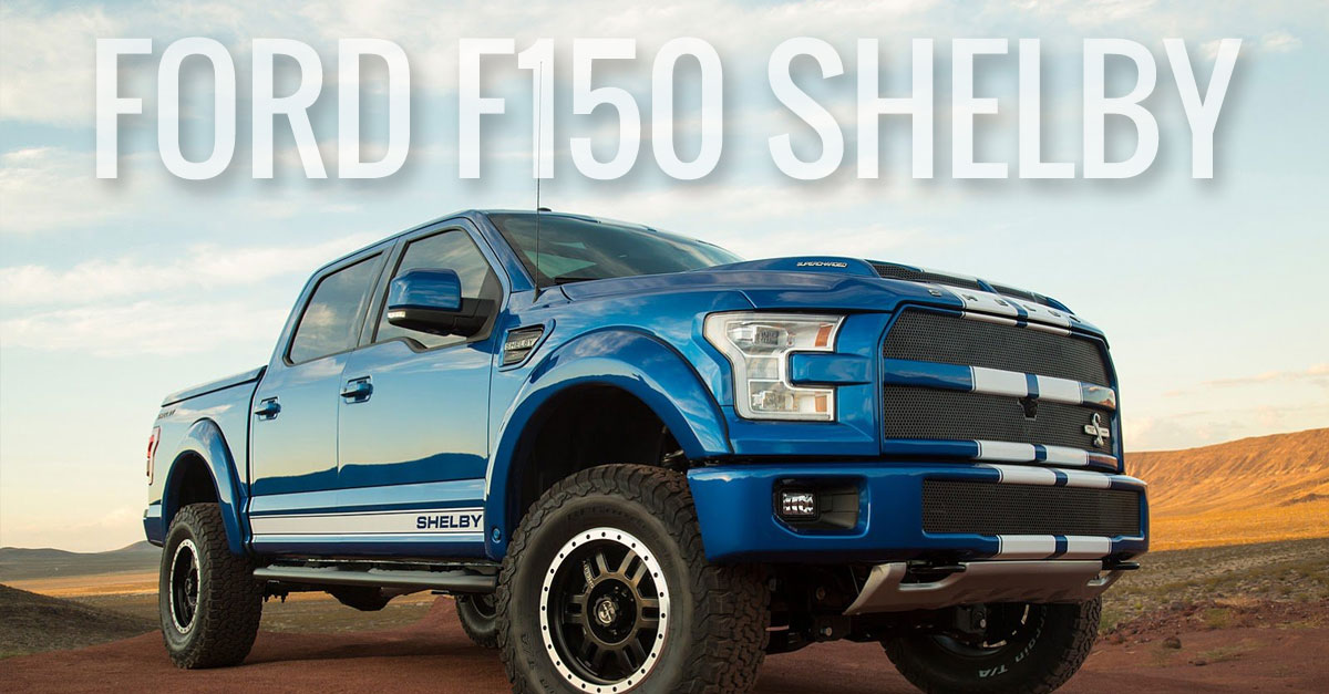 Ford F150 Shelby, aussi exclusif que puissant - American Car City